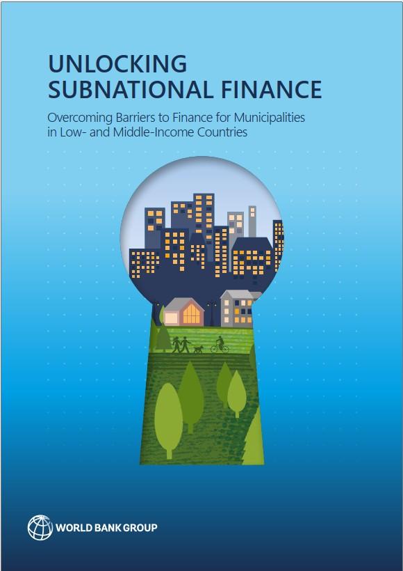 Unlocking Subnational Finance: Overcoming Barriers to Finance for ...
